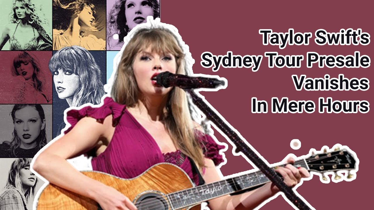 Boom! Taylor Swift's Eras Tour Presale in Sydney Sells Out Rapidly ...