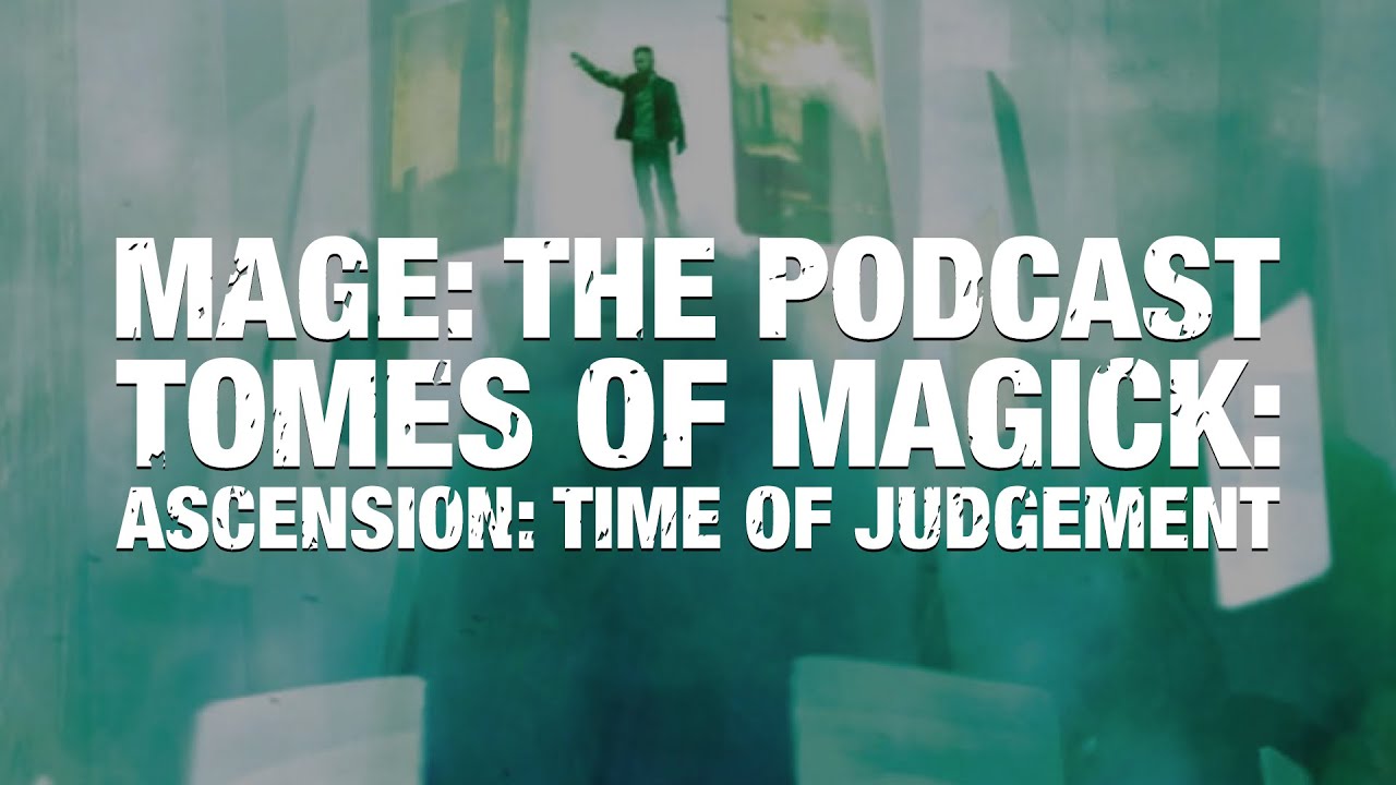 Tomes of Magick: Ascension: Time of Judgement - YouTube