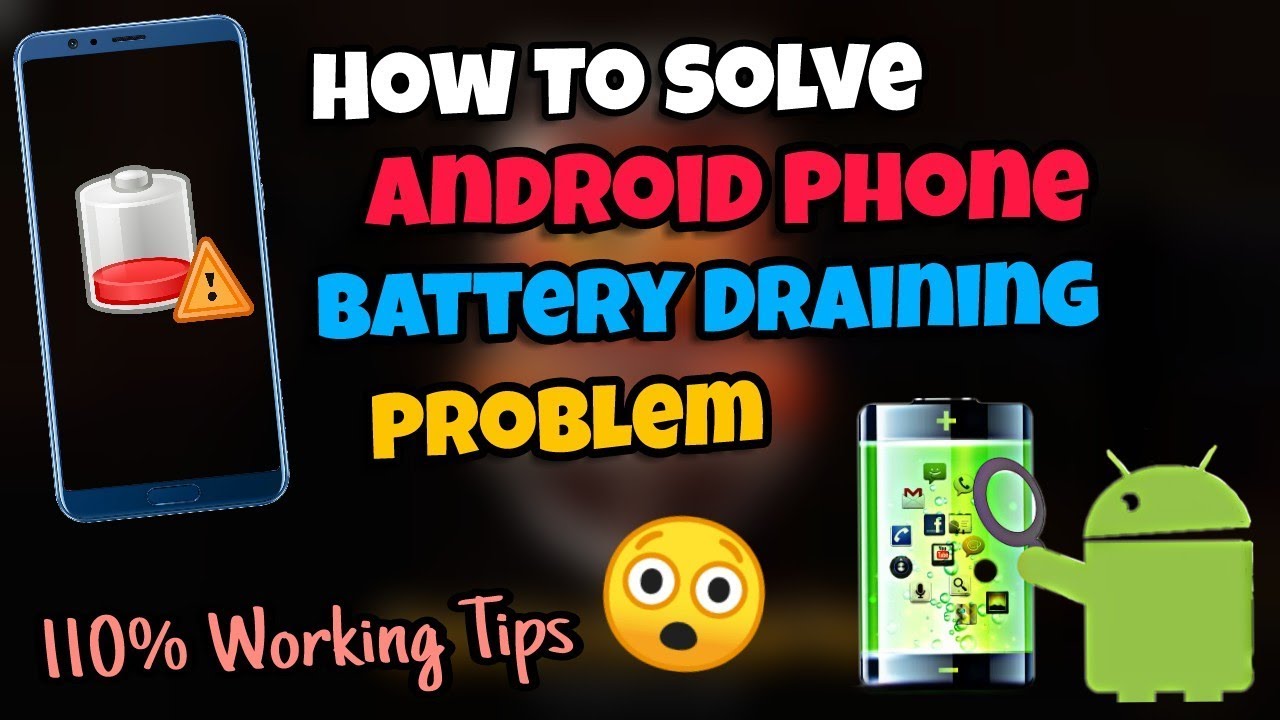 How To Solve Android Phone Battery Draining Problems | 100% Working ...