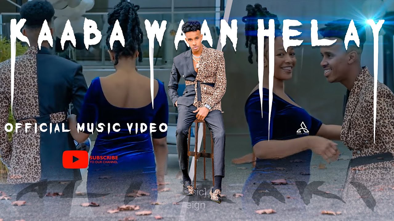 CALI ZAKI KAABA WAAN HELAY OFFICIAL VIDEO