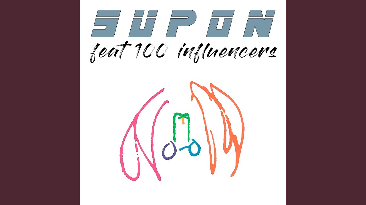 Supon (feat. 100 Influencers) - YouTube Music