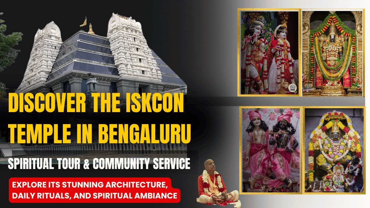 Discover the Majestic ISKCON Temple in Bengaluru | Spiritual Tour ...