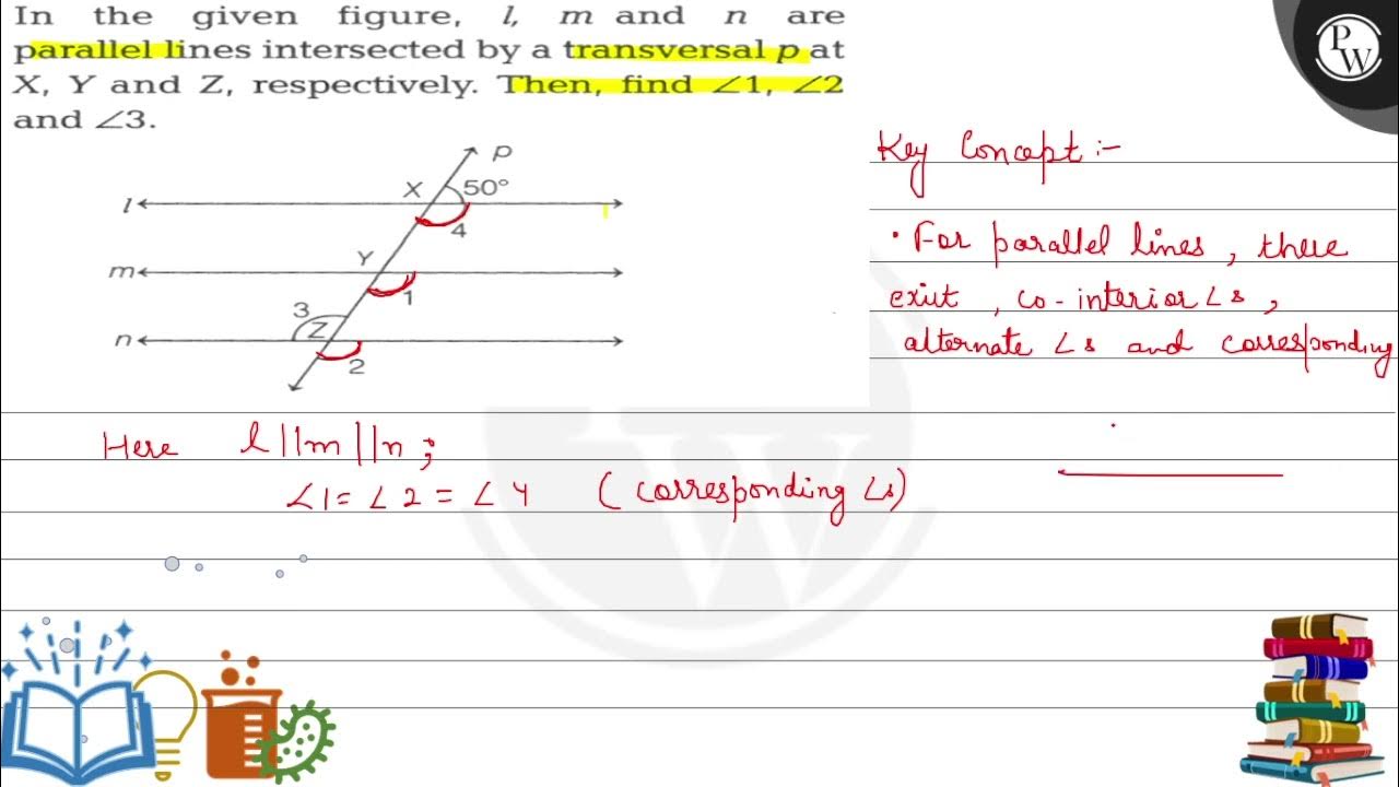 In the given figure, \( l, m \) and \( n \) are parallel lines intersected by a transversal \( p ...