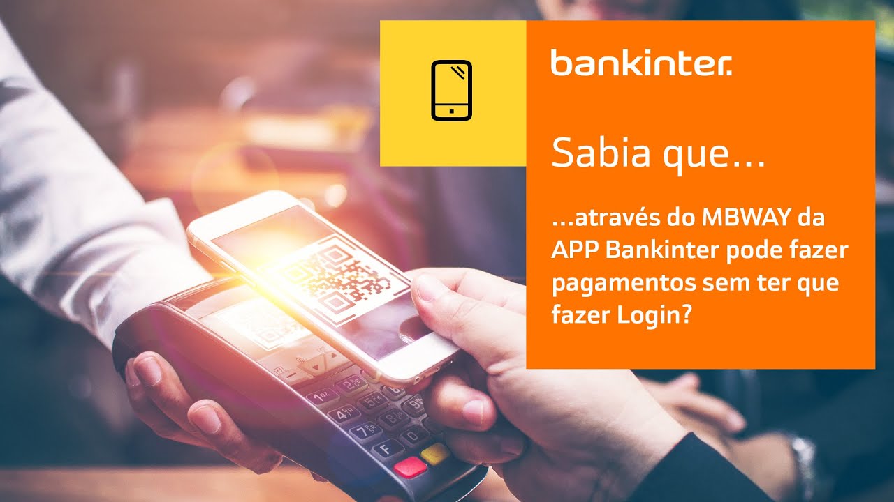 Sabia que através do MBWAY da APP Bankinter pode fazer pagamentos sem ...