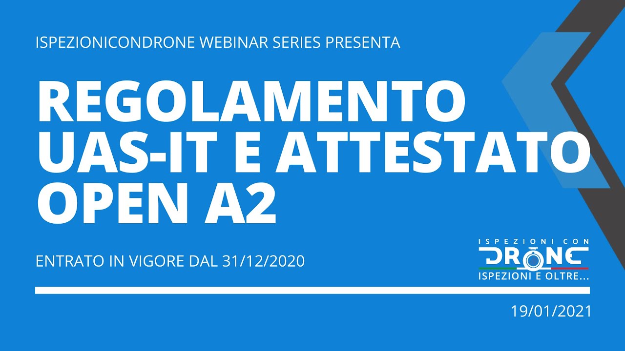 Webinar live Regolamento UAS-IT e Attestato Open A2 - YouTube