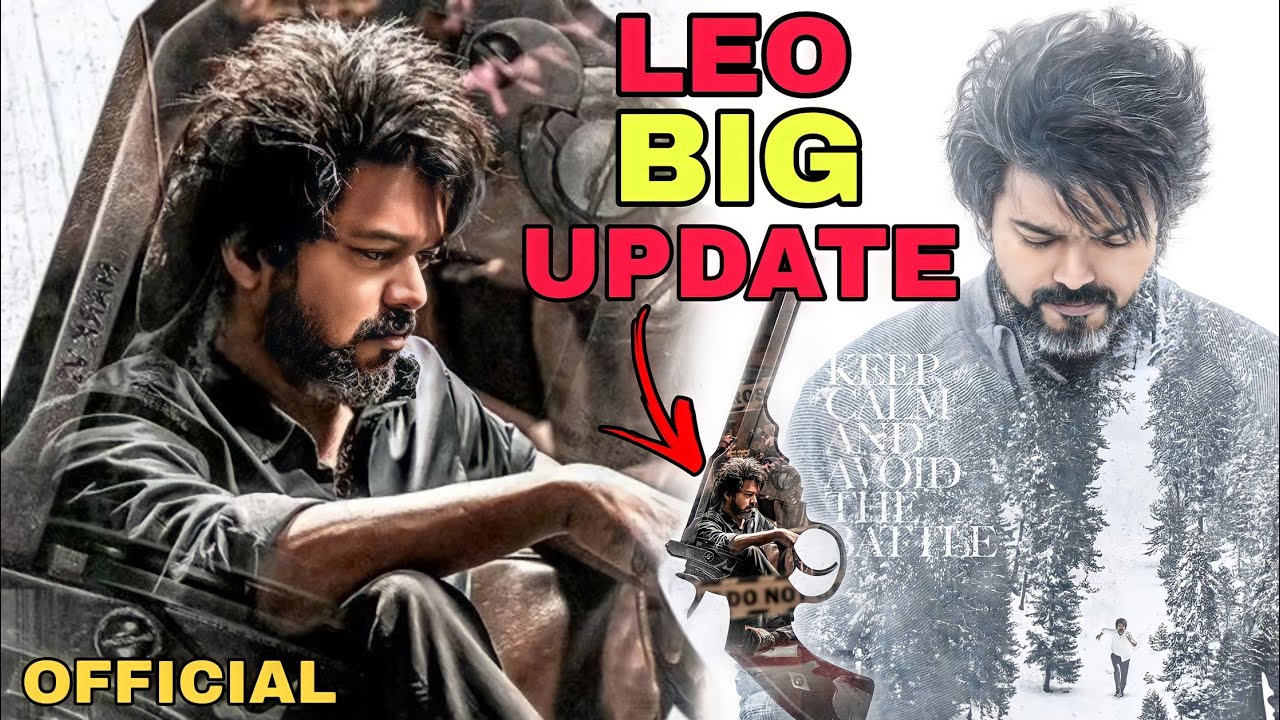 Leo Official Update | Leo Big Latest Update | Vijay Thalapathy - YouTube