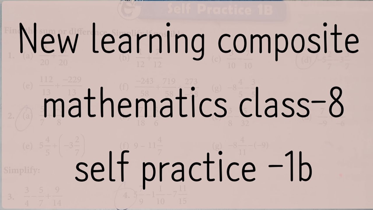 ex1b | new learning composite mathematics class 8 self practice 1b ...
