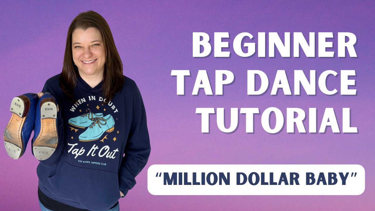 LEARN TO TAP DANCE 💰 "Million Dollar Baby" 💰 TAP DANCE TUTORIAL 💰 Step ...