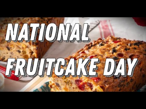 National Fruitcake Day (December 27), Activities and How to Celebrate ...