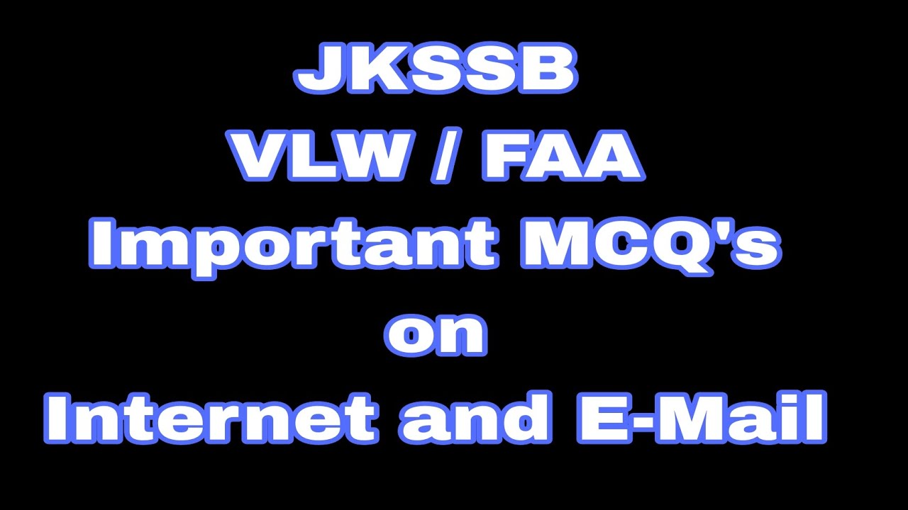 Internet and E-mail | important MCQ's | jkssb | VLW FAA | Beginnersclasses #vlw #faa - YouTube