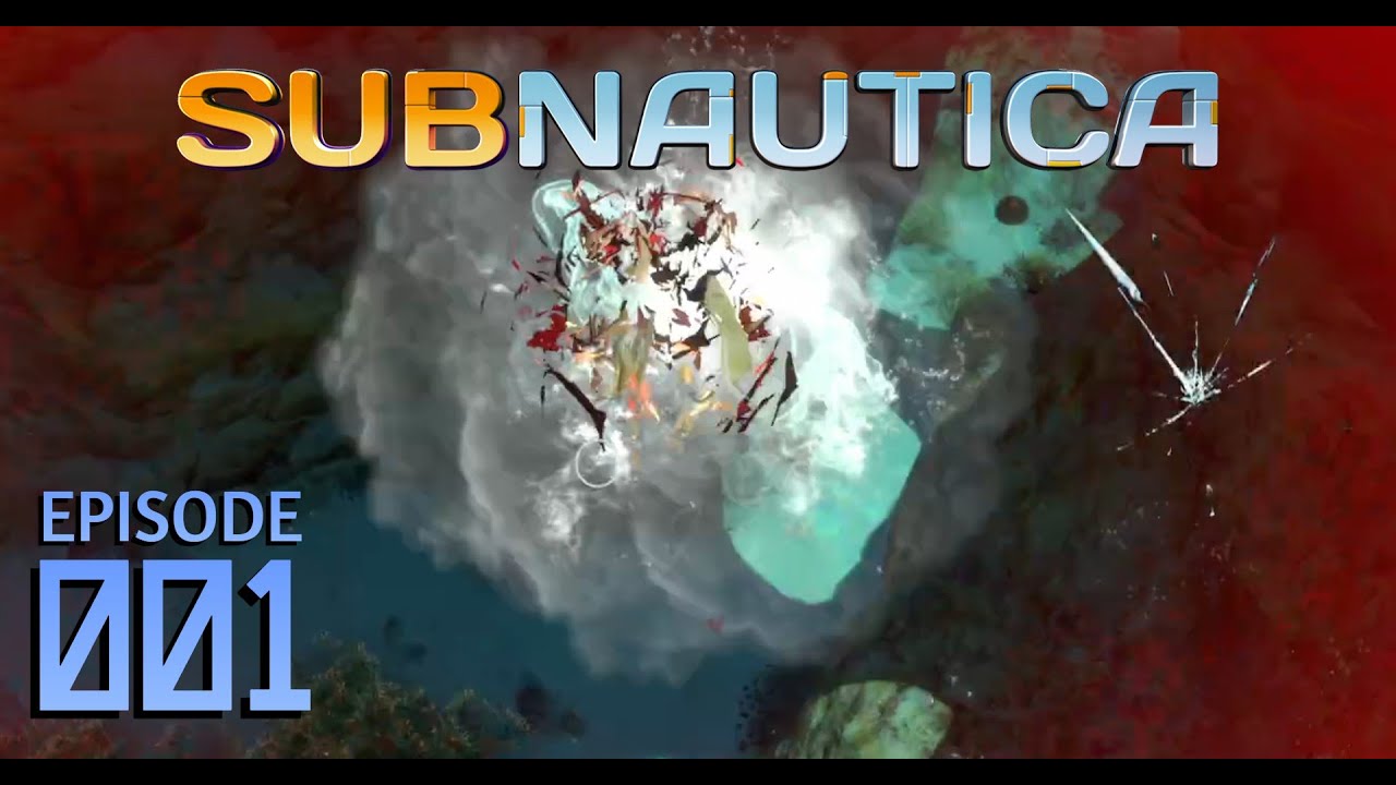 Subnautica E001 - "Crashfish Cove" - YouTube