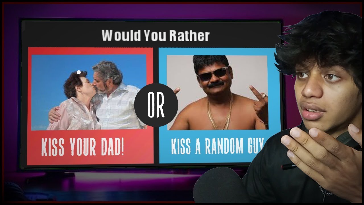 kiss your dad or kiss a random guy (would you rather) part 2 - YouTube