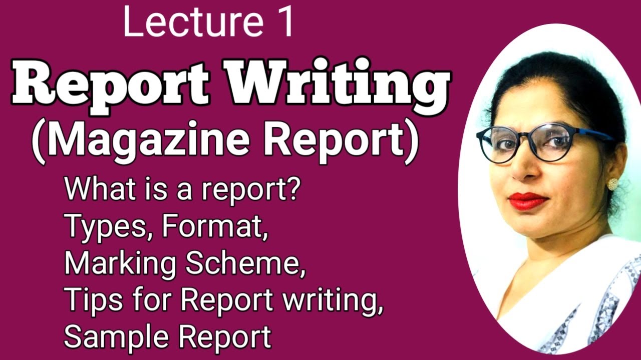 Report Writing | Lecture 1 | Magazine Report | Let Us Master English ...