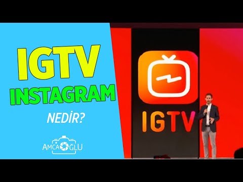 INSTAGRAM IGTV NEDİR VE NASIL KULLANILIR? | AmcaOğlu
