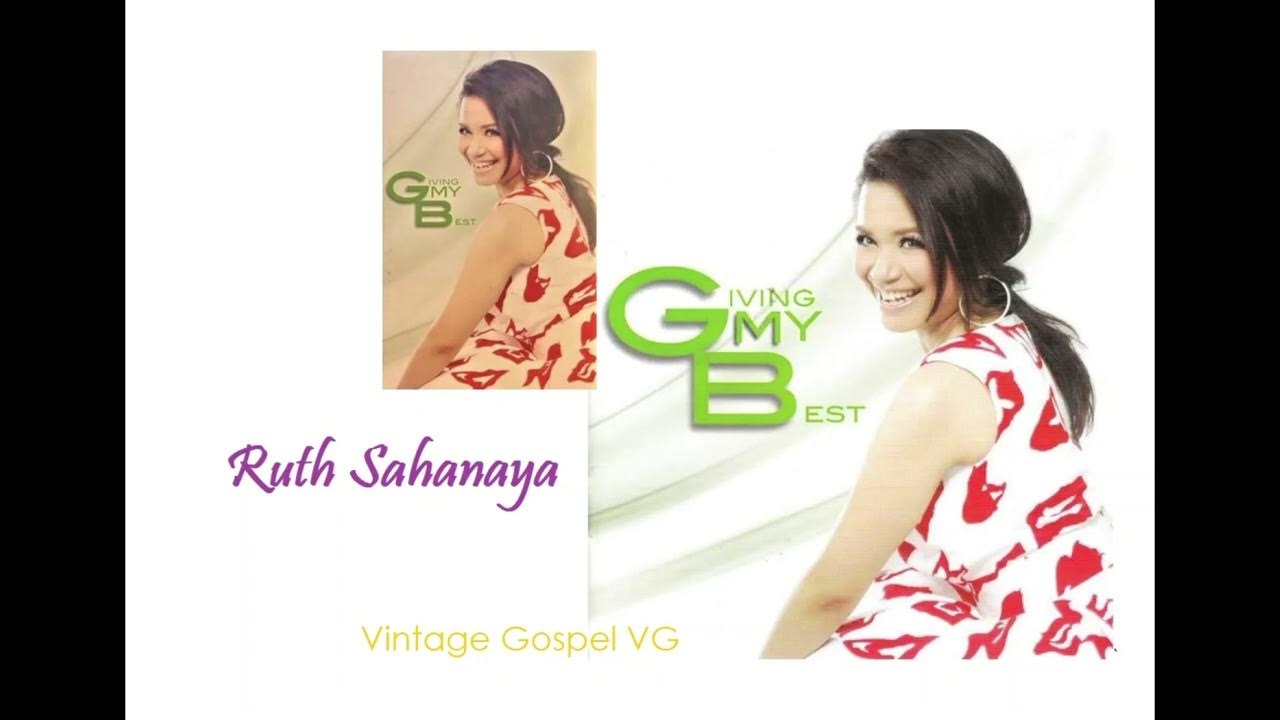 Full Album: GIVING MY BEST (GMB) - Ruth Sahanaya (2003) - YouTube