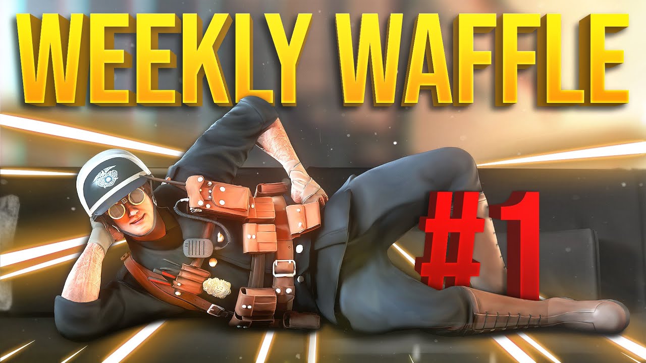 Weekly Waffle ( Rainbow Six Siege ) - YouTube