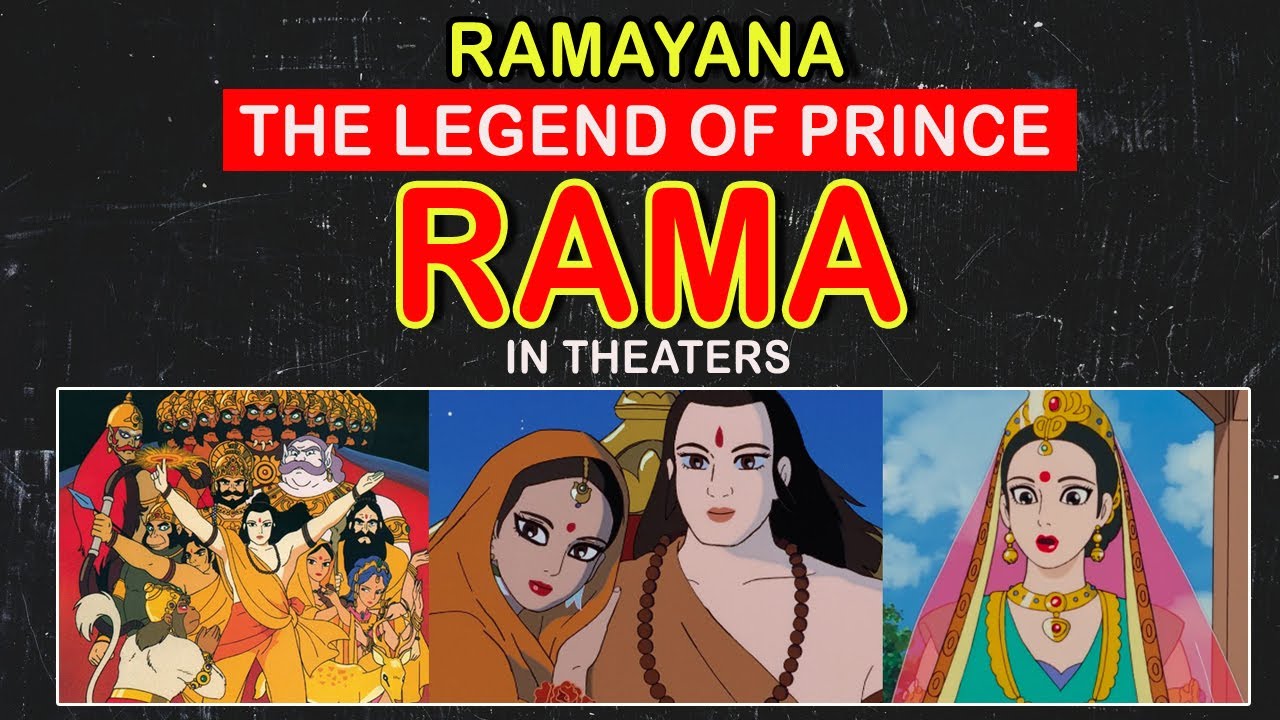 RAMAYAN THE LEGEND OF PRINCE RAMA RELEASING IN THEATERS - YouTube