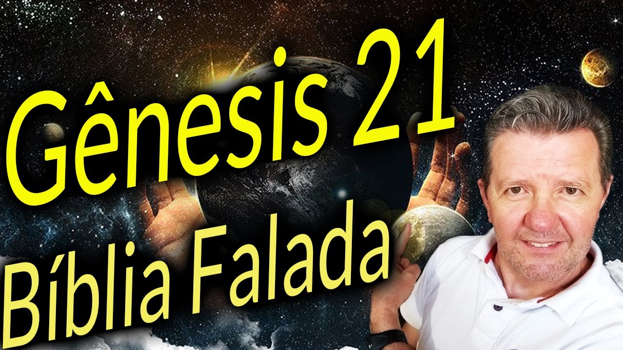 GÊNESIS 21 O Nascimento de Isaque Bíblia Falada - YouTube