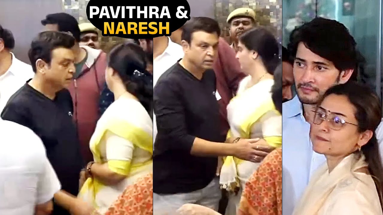Mahesh Babu & Namratha Looks Towards Naresh And Pavithra Lokesh ...