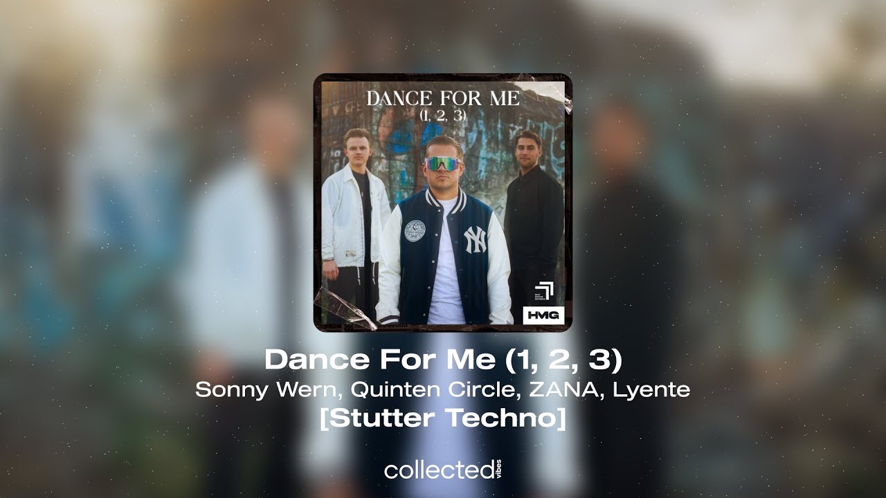 Sonny Wern, Quinten Circle, ZANA, Lyente - Dance For Me (1, 2, 3 ...