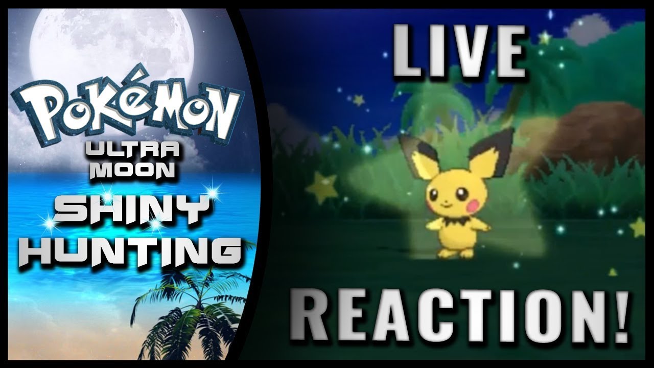 Shiny Pichu Live Reaction! | Pokemon Ultra Sun and Moon Shiny Hunting ...