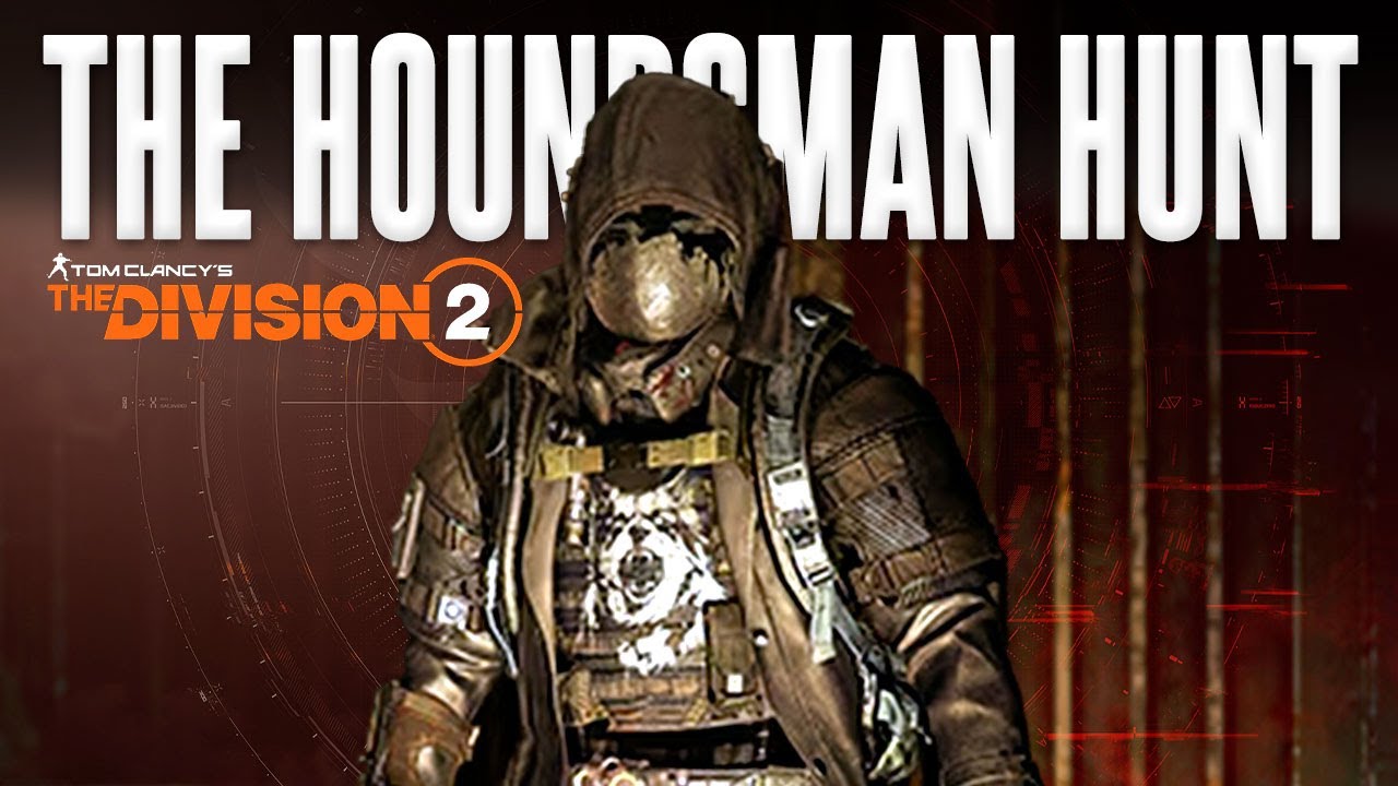 The Division 2 - Houndsman Hunt Gameplay - YouTube