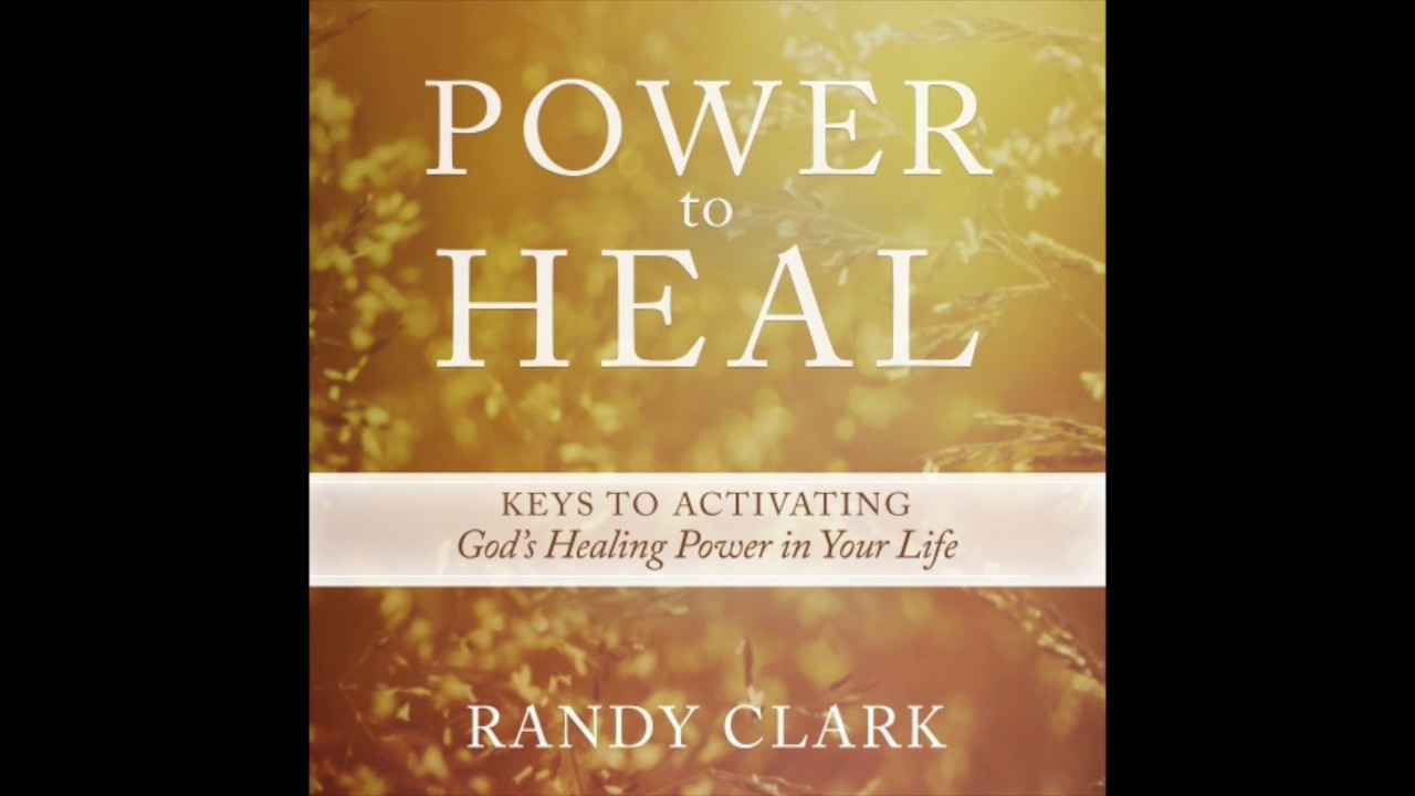 Free Audio Book Preview~ Power To Heal~ Randy Clark - YouTube