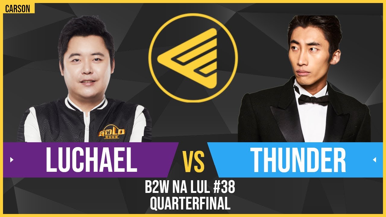 WC3 - [UD] LuChaeL vs. ThundeR [HU] - Quarterfinal - B2W NA LUL Cup #38 ...