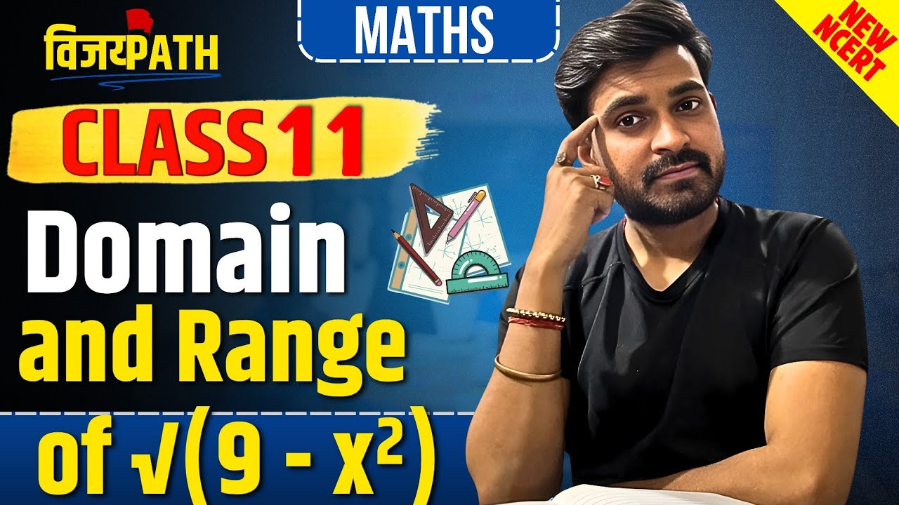 Find the Domain and Range of √(9 - x²) | Class 11 Maths | Functions ...