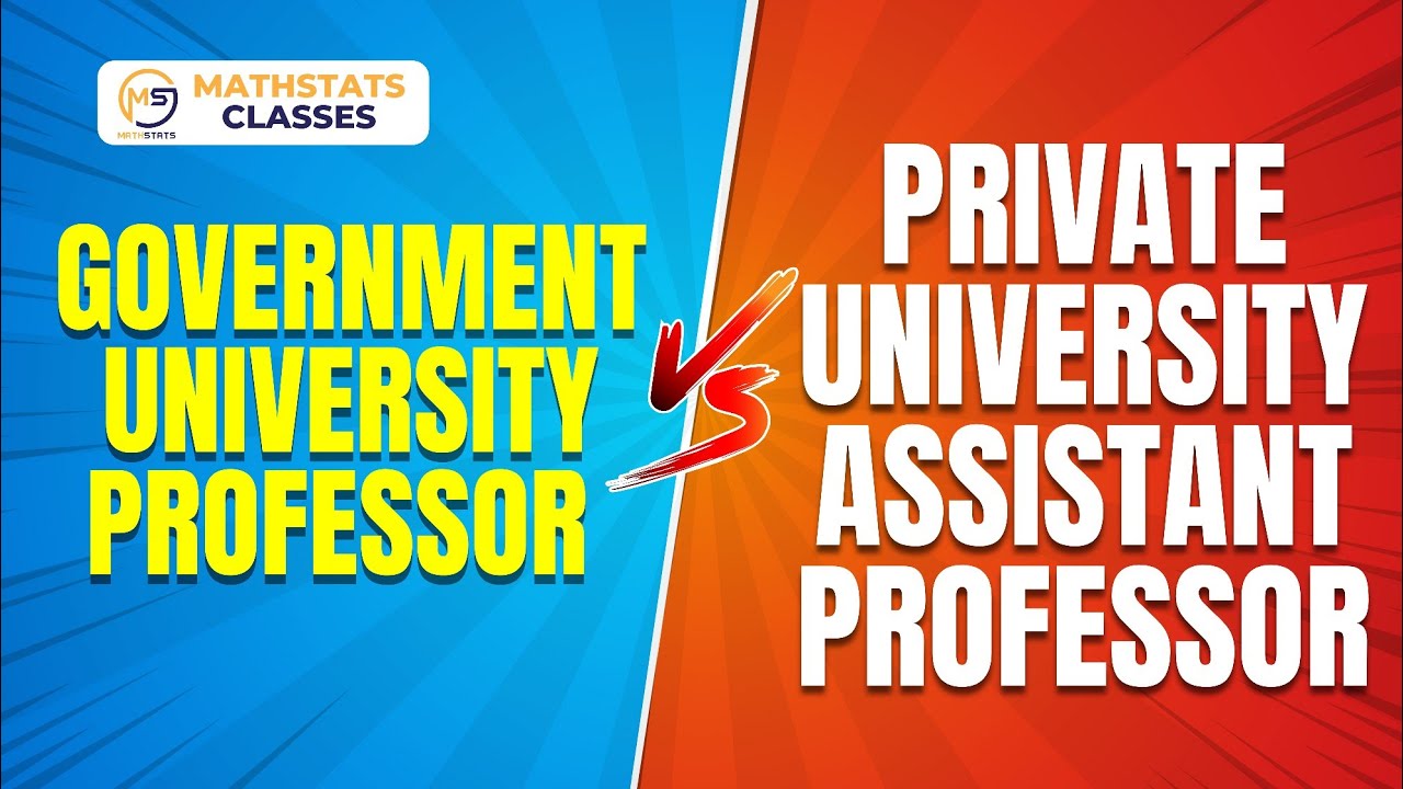 Government University Professor Vs Private University Assistant ...