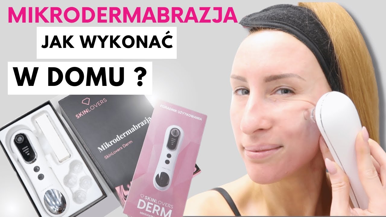 MIKRODERMABRAZJA - JAK WYKONAĆ W DOMU? SKINLOVERS - YouTube