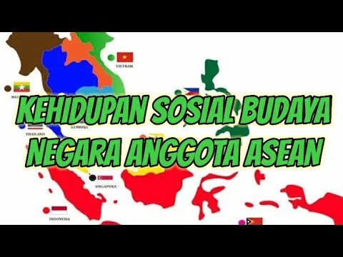 IPS | Kehidupan Sosial Budaya Negara Anggota ASEAN - YouTube