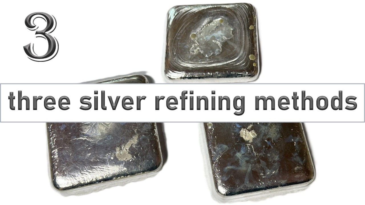3 Epic Silver Refining Techniques - YouTube