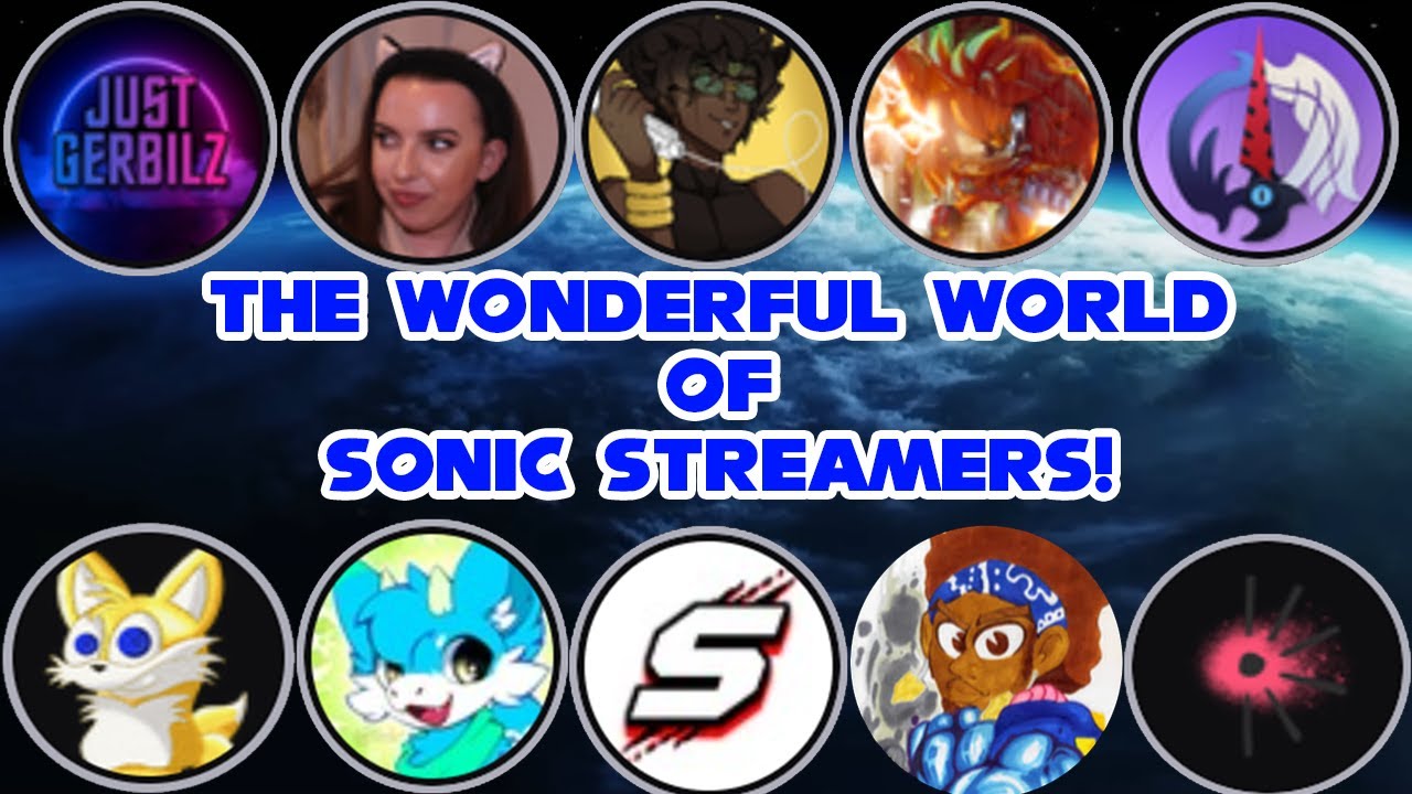 The Wonderful World of Sonic Streamers! - YouTube