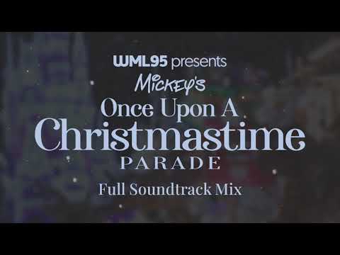 Mickey's Once Upon A Christmastime Parade: Full Soundtrack Mix