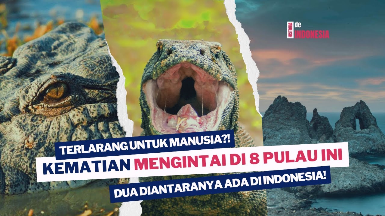 8 Pulau Paling Berbahaya di Dunia: Ada yang di Indonesia! - YouTube