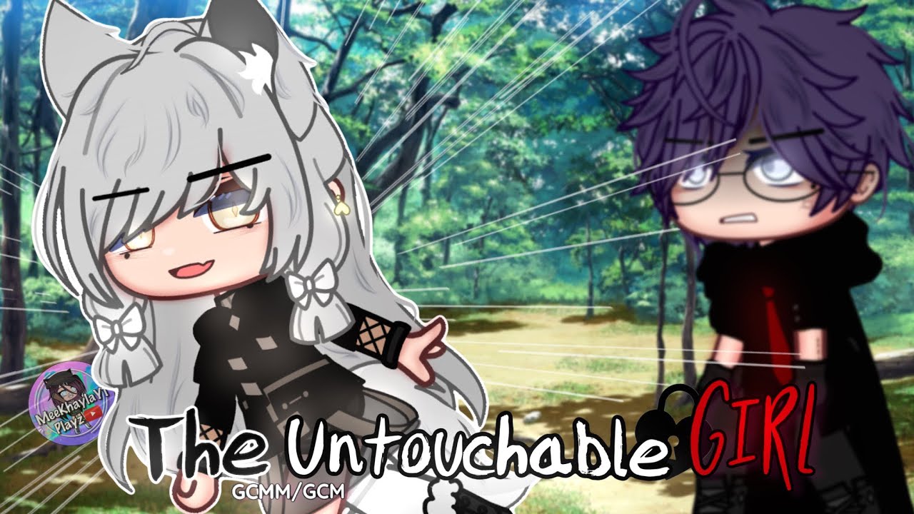 The Untouchable Girl | GCM / GCMM | Gacha Club Mini Movie - YouTube