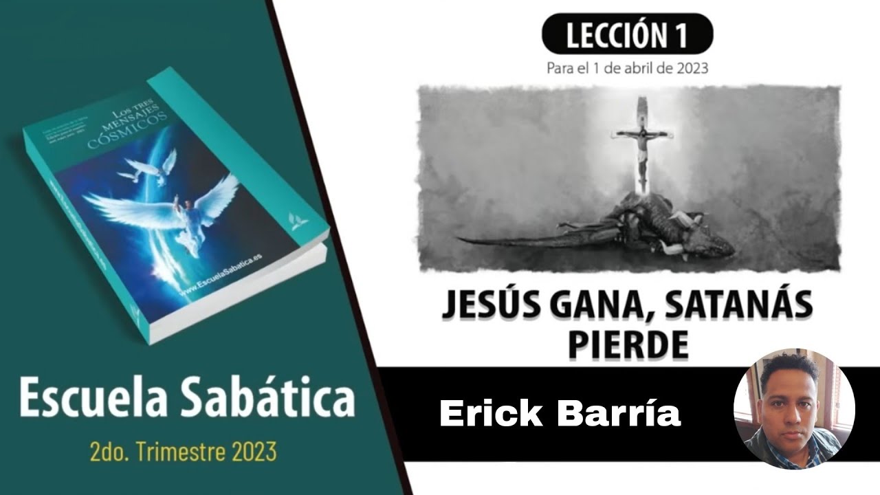 Jesús gana- Satanás pierde/ Erick Barría/ lección #1 #escuelasabatica ...