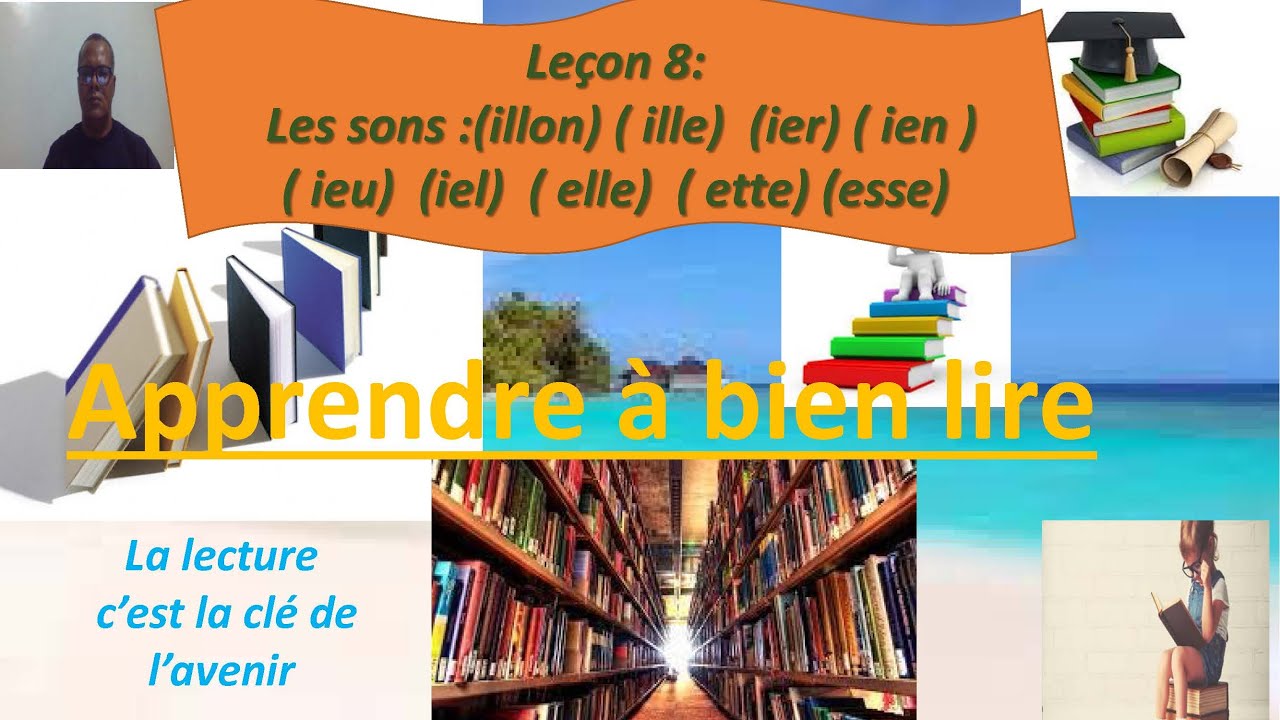 Apprendre à bien lire-Leçon8 -Les sons: (illon)( ille)(ier)( ien )( ieu ...