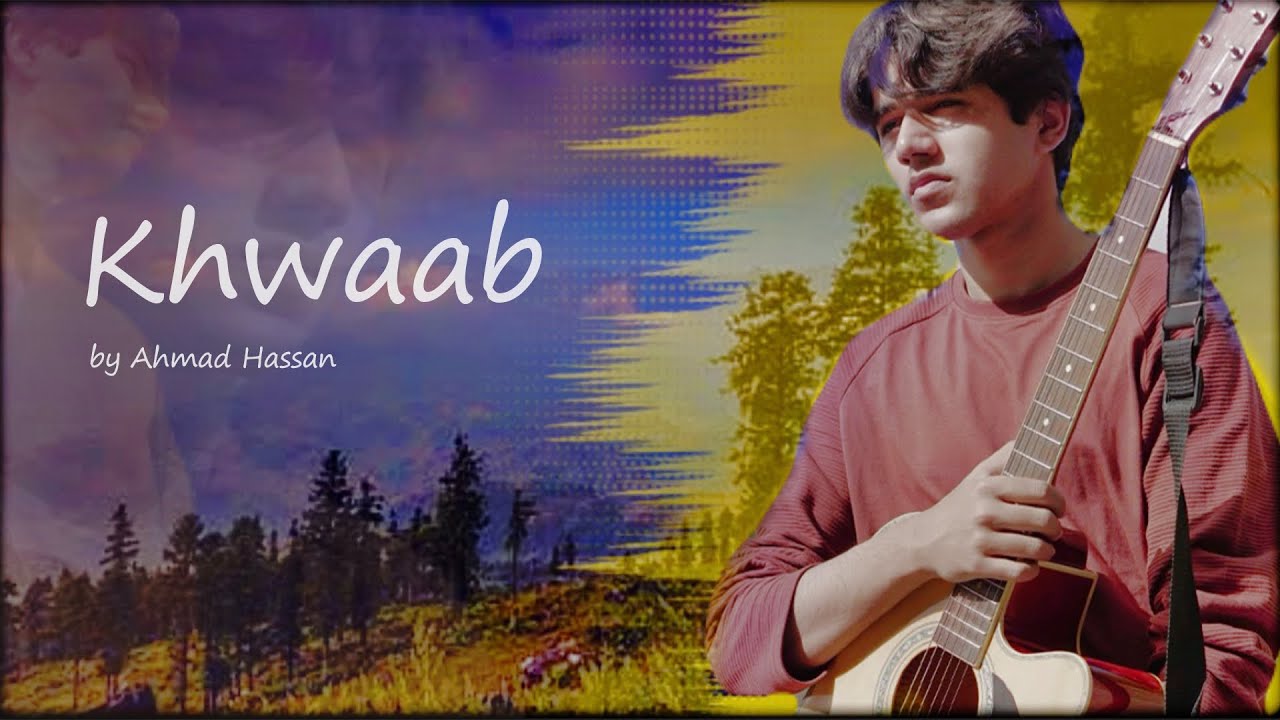 Khwaab-Ahmad Hassan | Official music video - YouTube