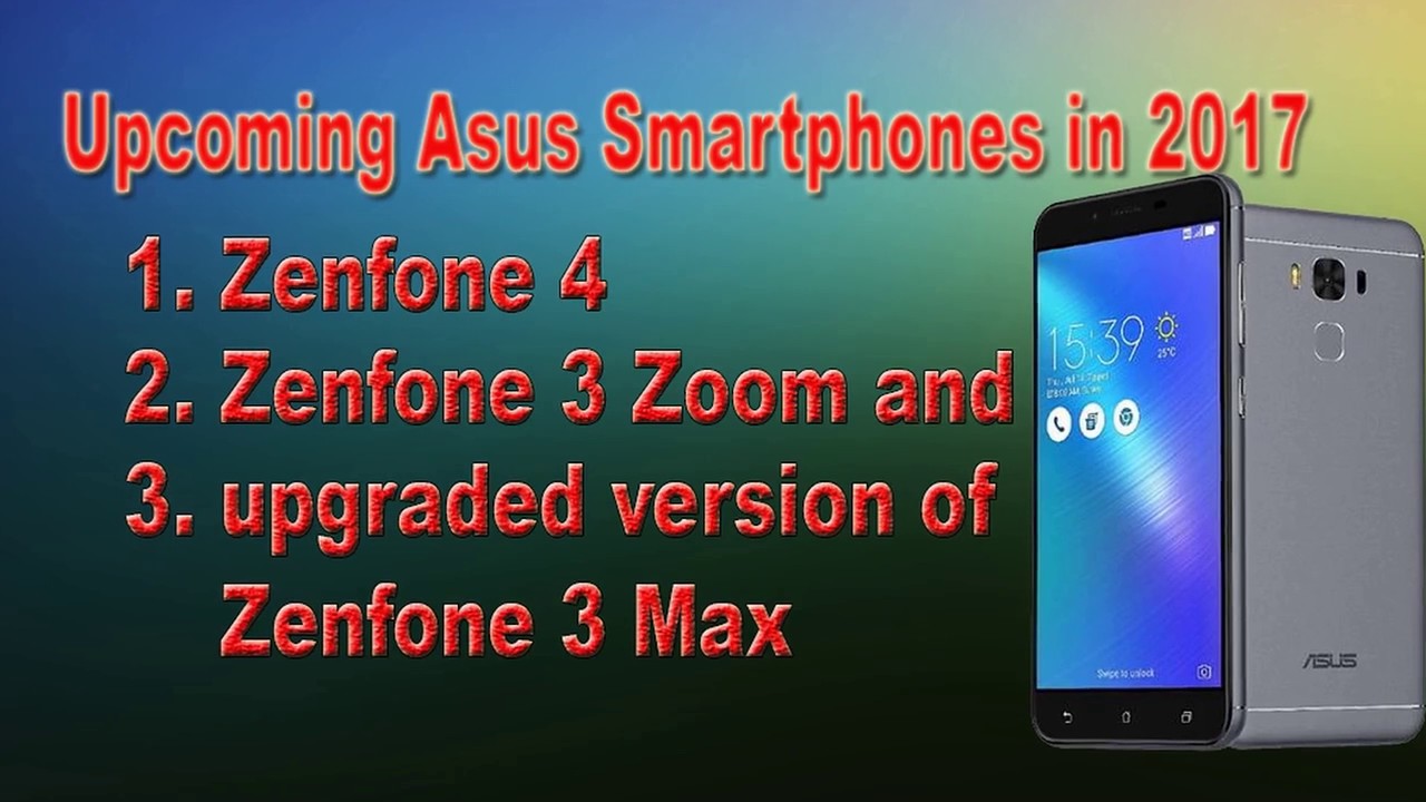 Upcoming Asus Smartphones in 2017 - YouTube