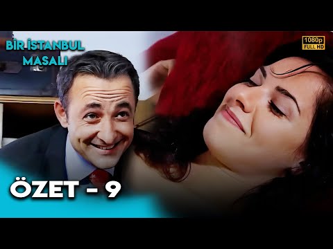 Bir İstanbul Masalı Özet - 9 (Yüksek Kalite)