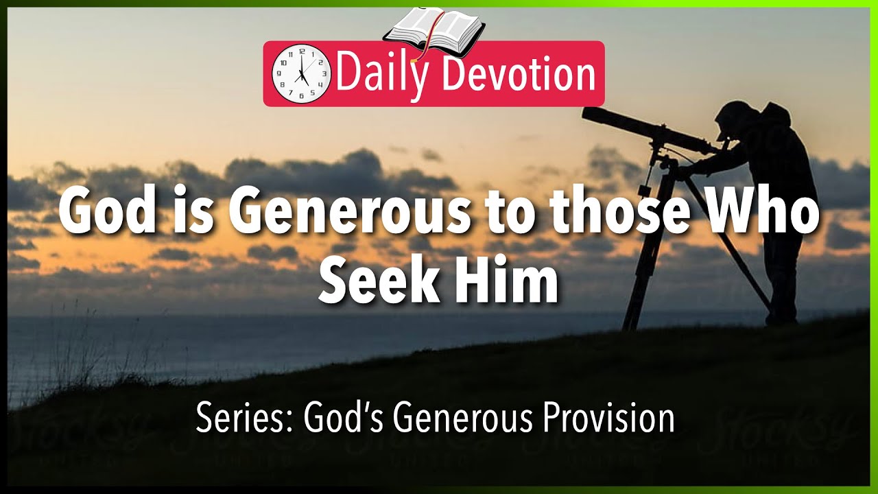 December 19: Psalm 34:10 - God is Generous to those who Seek Him - 365 ...