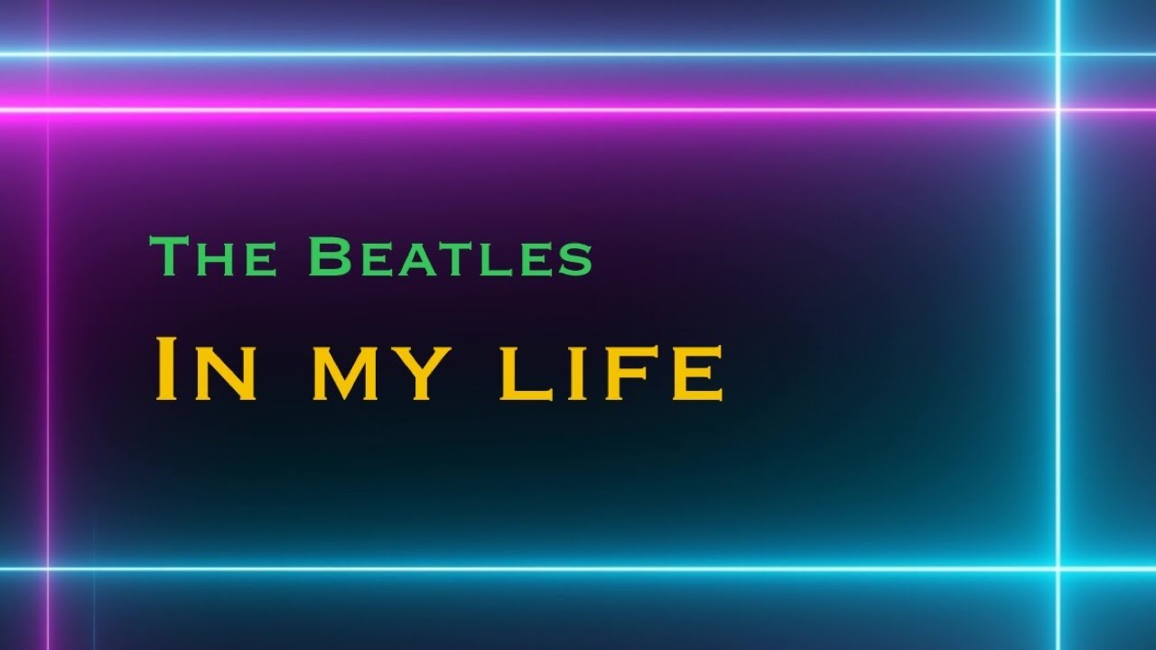 In my life The Beatles original (cover ) - YouTube