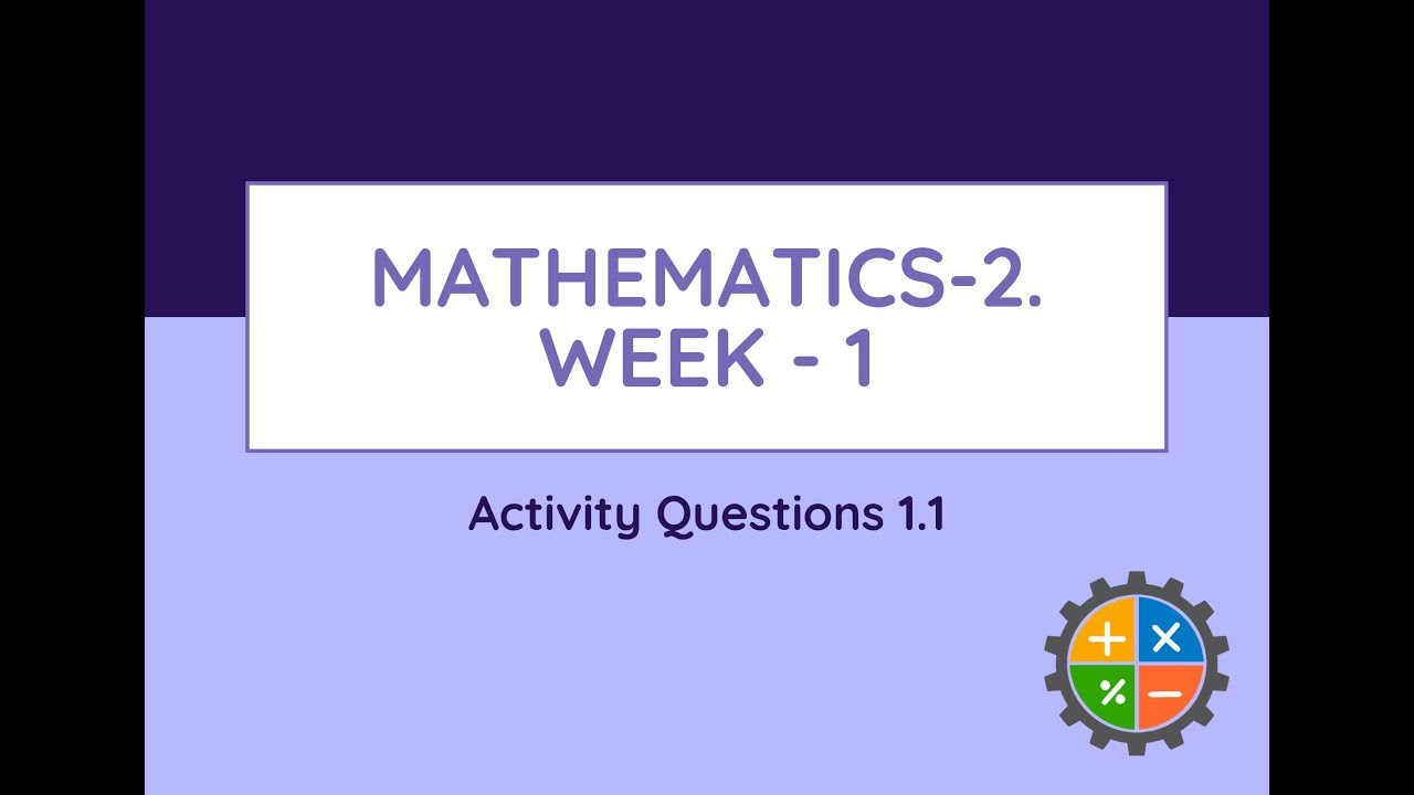 Mathematics - 2 | Week 1 Activity 1.1 complete solution | IITM Online ...