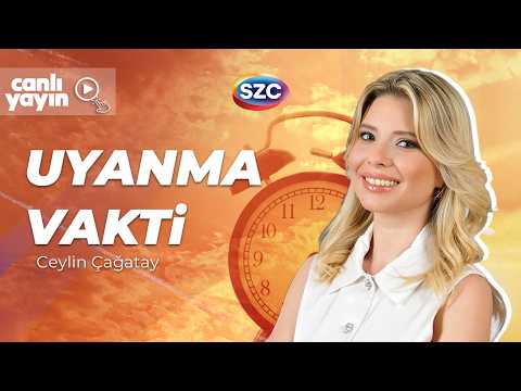 Sözcü ile Uyanma Vakti | Ceylin Çağatay | 6 Temmuz