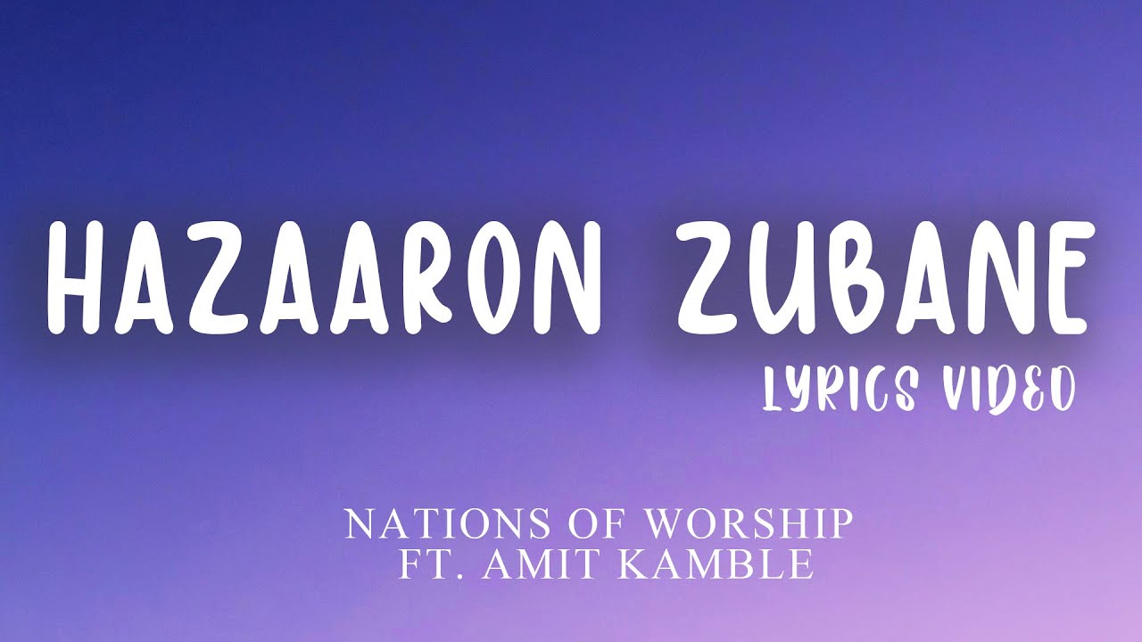 Hazaaron Zubane (Lyrics Video) Ft. Amit Kamble, Prakruthi Angelina ...