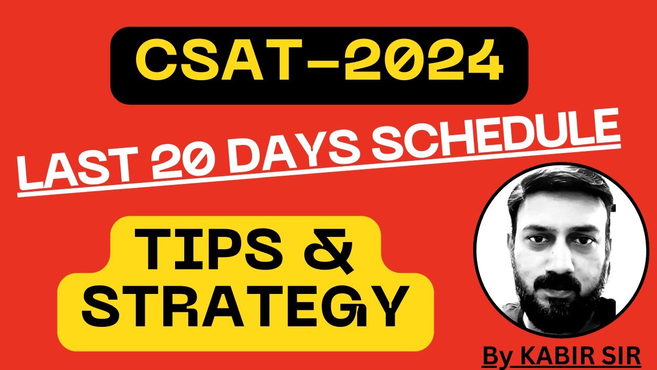 UPSC Prelims CSAT 2024 20 Days Plan Daily Schedule, Last Minute Tips ...