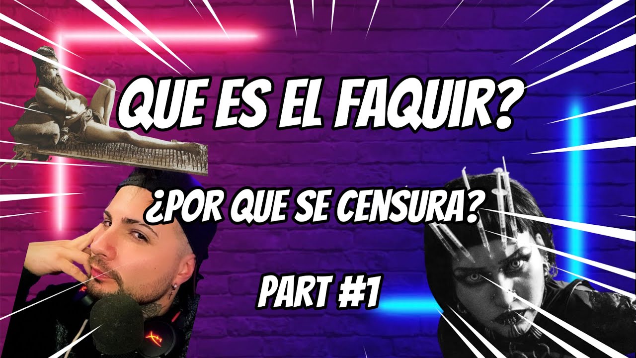 Faquir, la nueva tendencia (¿por que lo censuran?) - YouTube