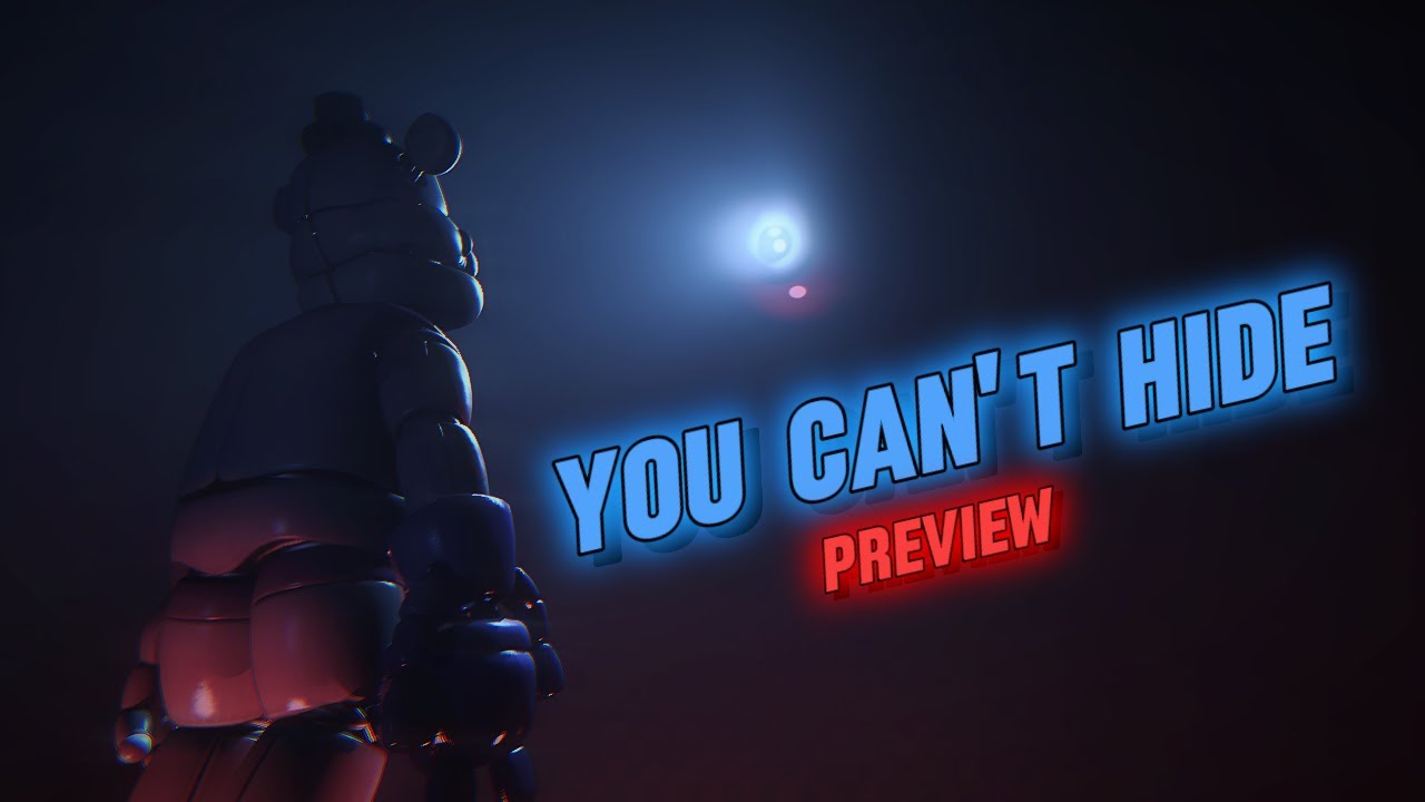[FNAF/SFM] You can't hide preview 1 FULL ANIMATION | song by @CK9C ...